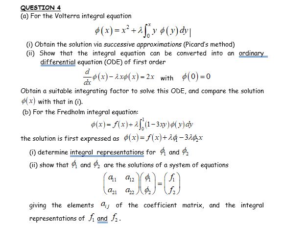 Solved QUESTION 4 (a) For the Volterra integral equation | Chegg.com