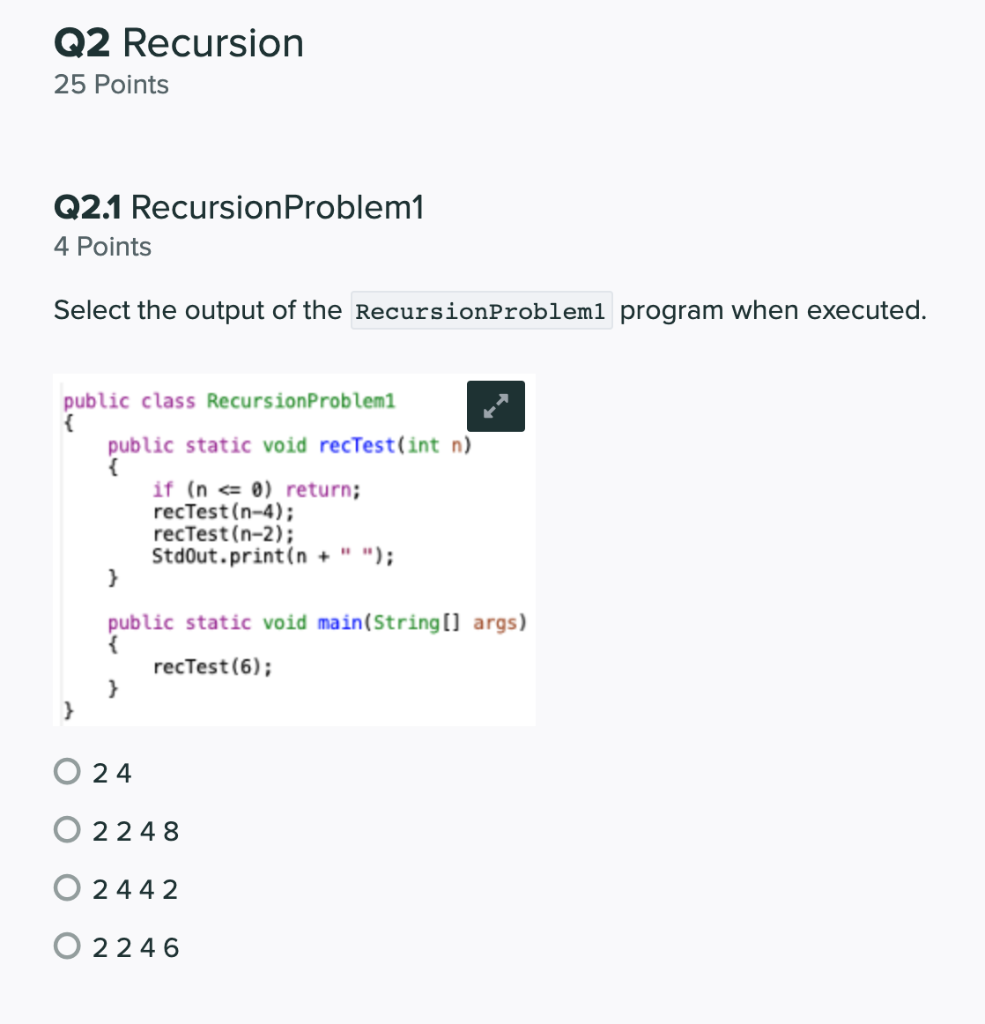Solved Q2 Recursion 25 Points Q2.1 Recursion Problemi 4 | Chegg.com