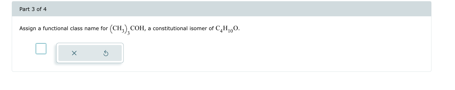 Solved Assign a functional class name for (CH3)3COH, a | Chegg.com