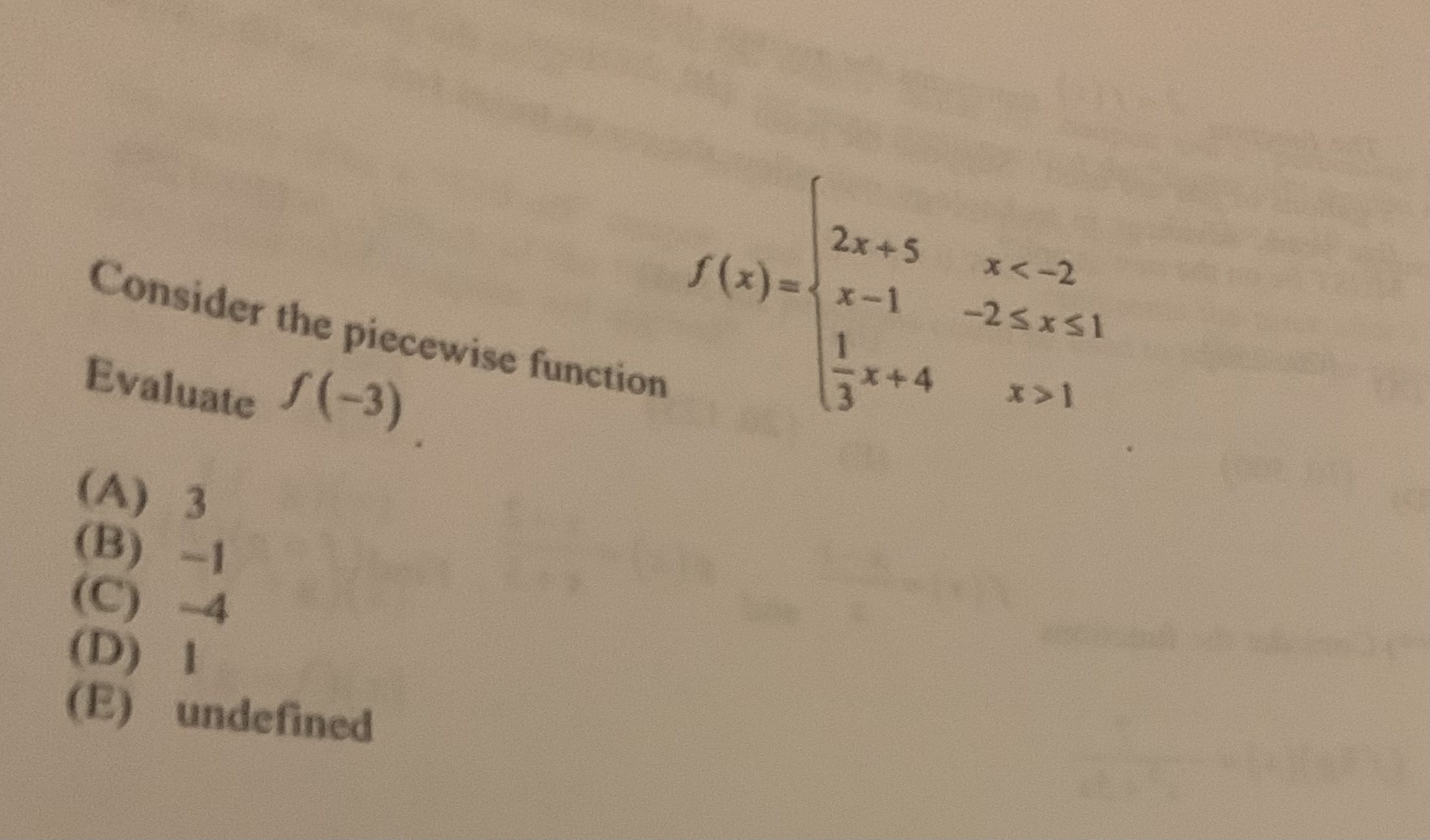Solved Evaluate f(−3) f(x)=⎩⎨⎧2x+5x−131x+4x 1 (A) | Chegg.com