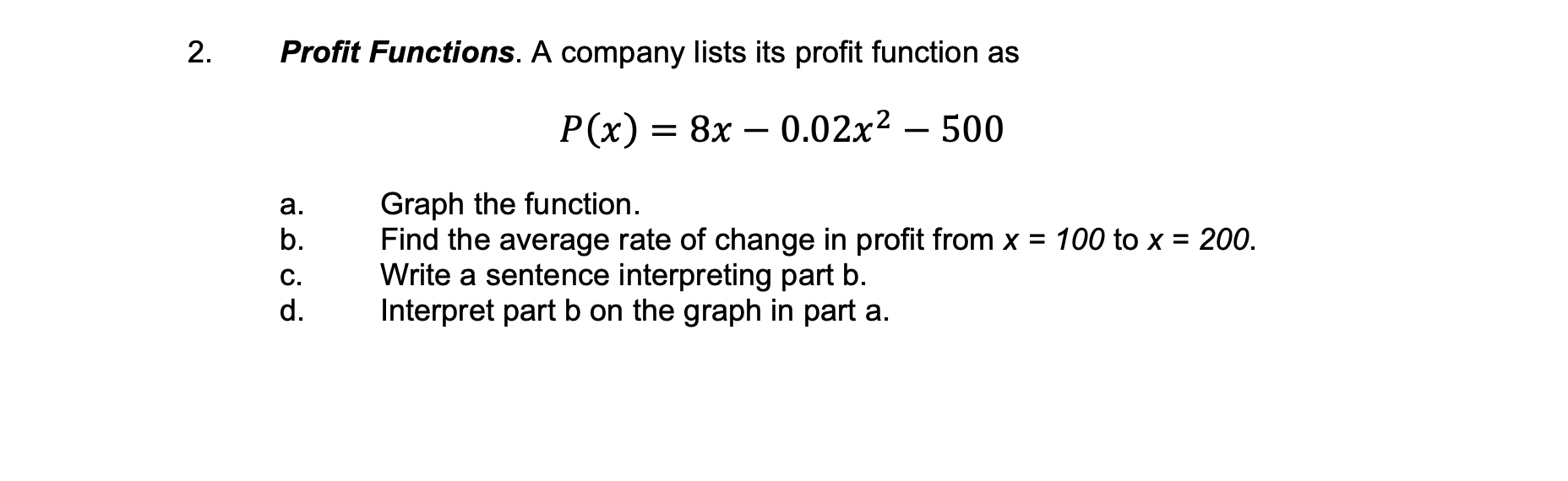 Solved 2. Profit Functions. A company lists its profit | Chegg.com