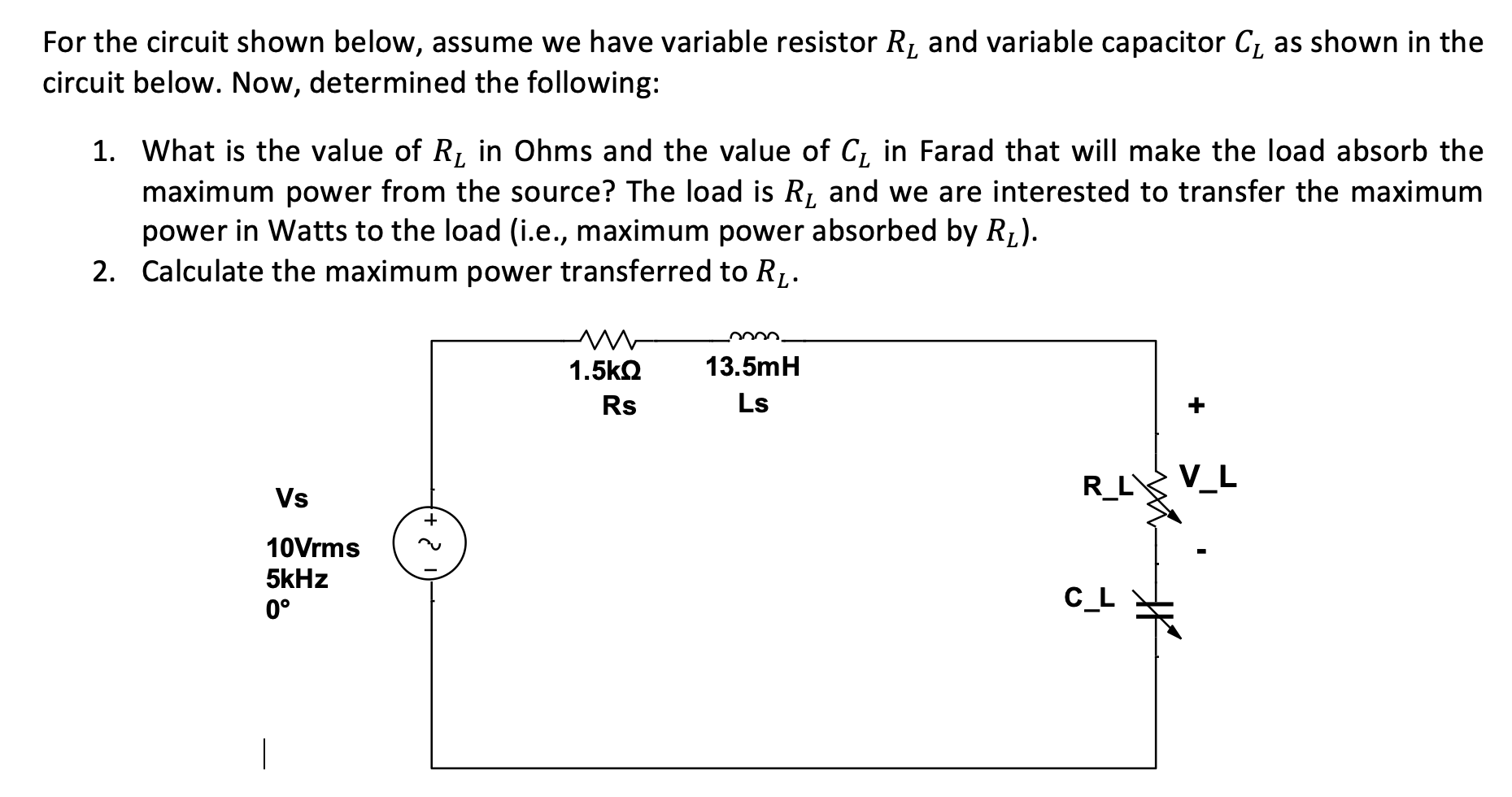 Solved For the circuit shown below, assume we have variable | Chegg.com