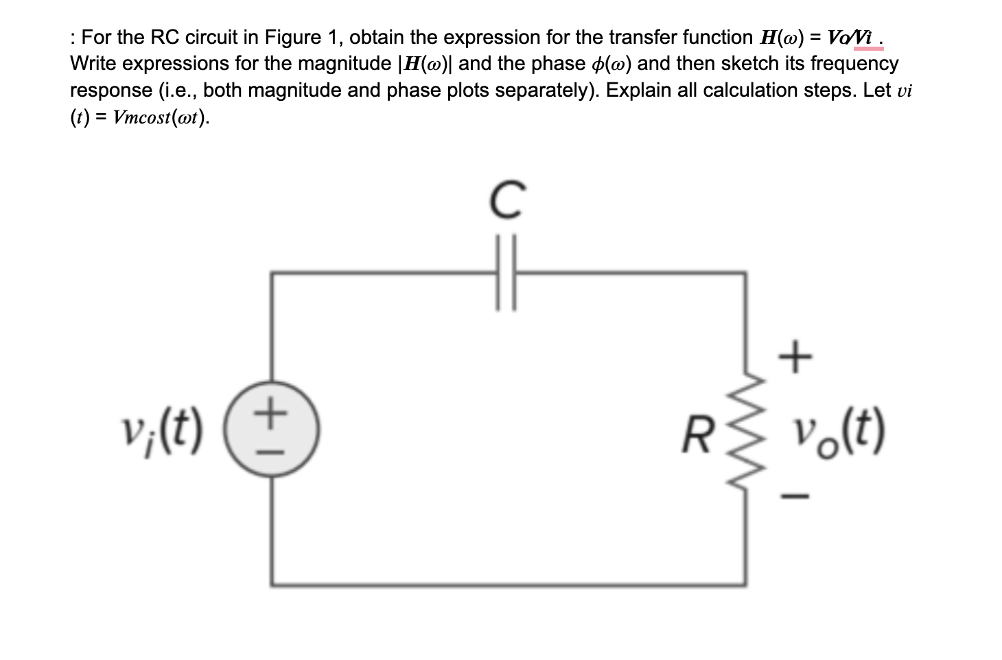 Solved Problem 1: For the RC circuit in Figure 1, obtain the | Chegg.com