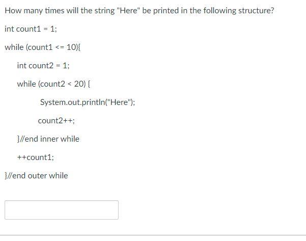 Solved How many times will the string "Here" be printed in | Chegg.com