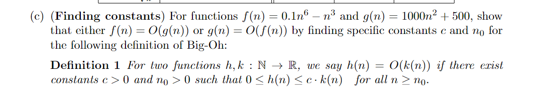 Solved (c) (Finding constants) For functions f(n)=0.1n6−n3 | Chegg.com