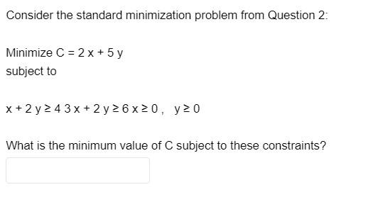 Solved Consider the standard minimization problem from | Chegg.com