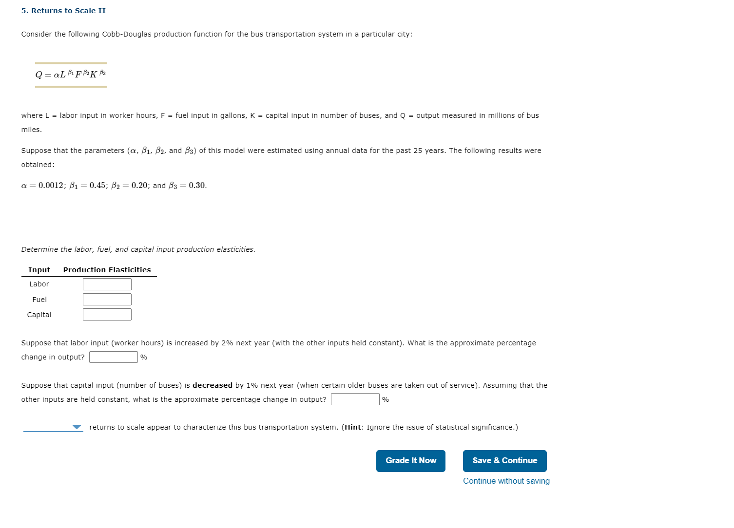 Solved Consider the following Cobb-Douglas production | Chegg.com