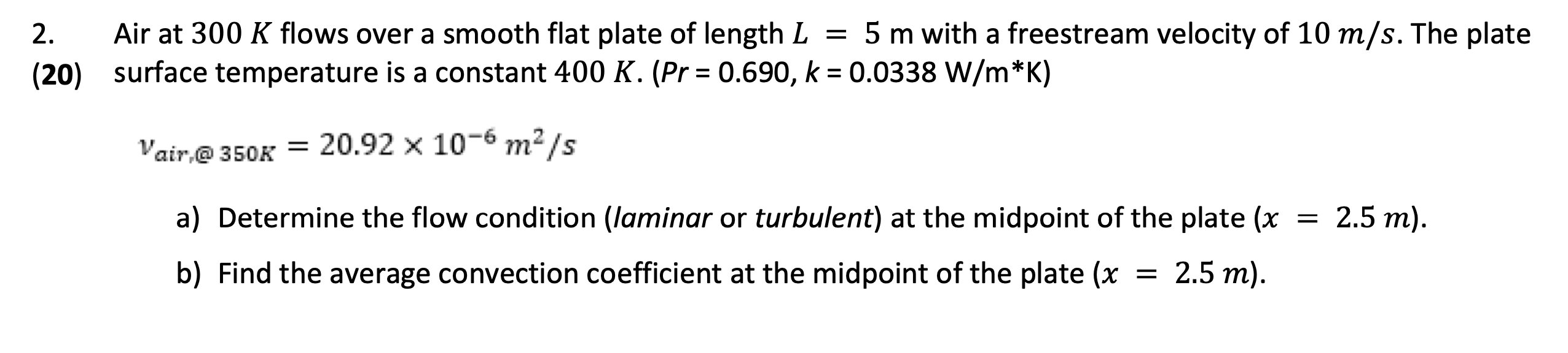 Solved Air at 300 K flows over a smooth flat plate of length | Chegg.com