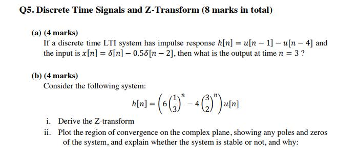 Solved Q5. Discrete Time Signals and Z-Transform (8 marks in | Chegg.com