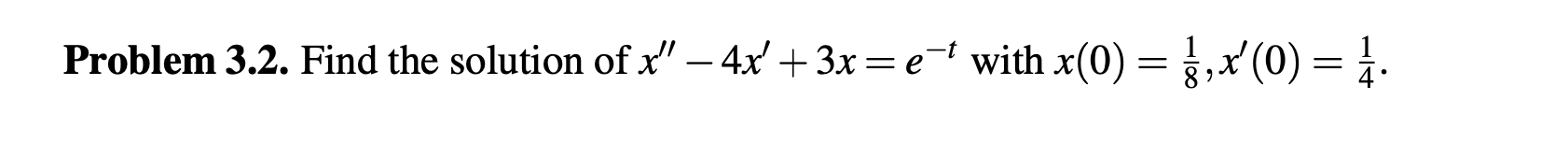 Solved Problem 3.8. (a) Rewrite Problem 3.2 into a first | Chegg.com