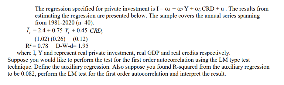 Solved The regression specified for private investment is | Chegg.com