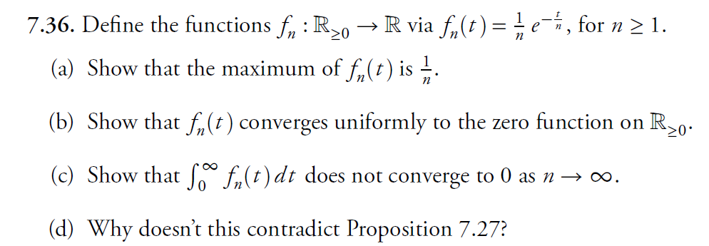 7.36. Define the functions fn:R≥0→R via fn(t)=n1e−nt, | Chegg.com