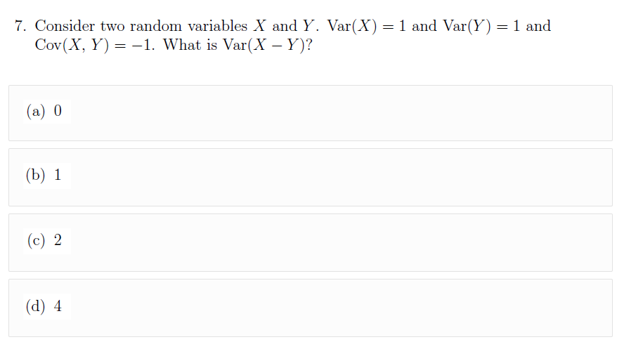 Solved 7. Consider two random variables X and Y. Var(X) = 1 | Chegg.com
