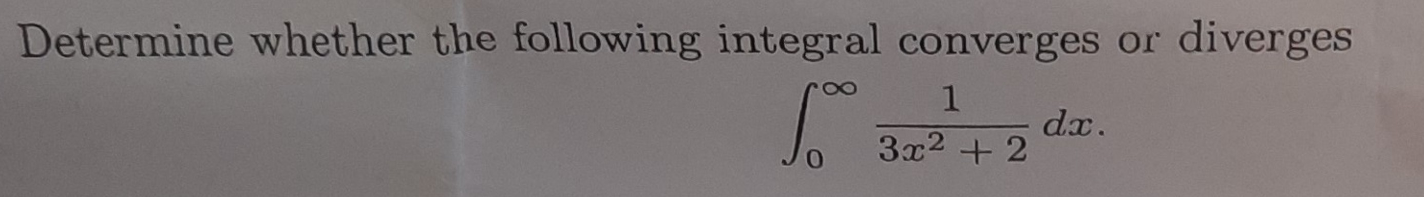Solved Determine whether the following integral converges or | Chegg.com