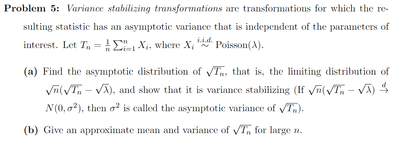 Solved Problem 5: Variance stabilizing transformations are | Chegg.com