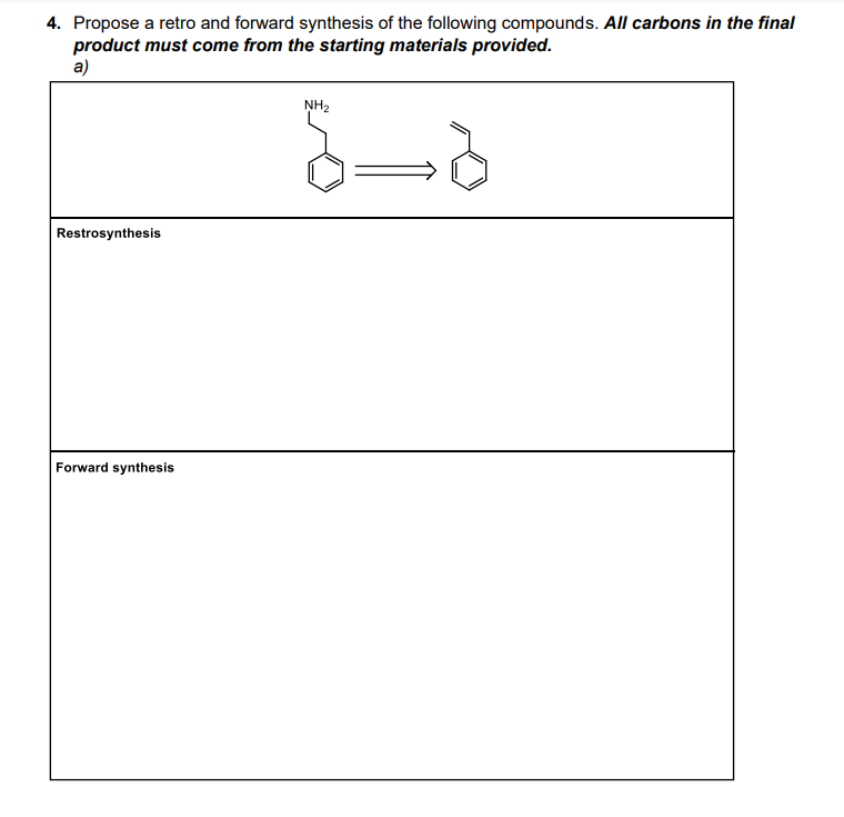 Solved 4. ﻿Propose a retro and forward synthesis of the | Chegg.com