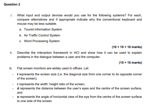 i. What input and output devices would you use for | Chegg.com