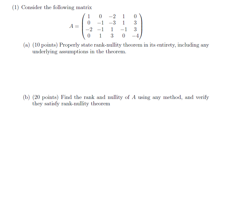 Solved (1) Consider the following matrix 1 0 -2 1 0 0 -1 -3 | Chegg.com
