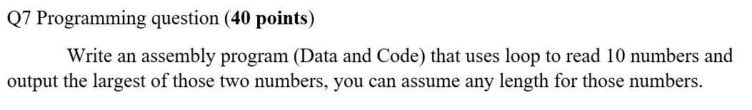 Solved Q7 Programming question (40 points) Write an assembly | Chegg.com