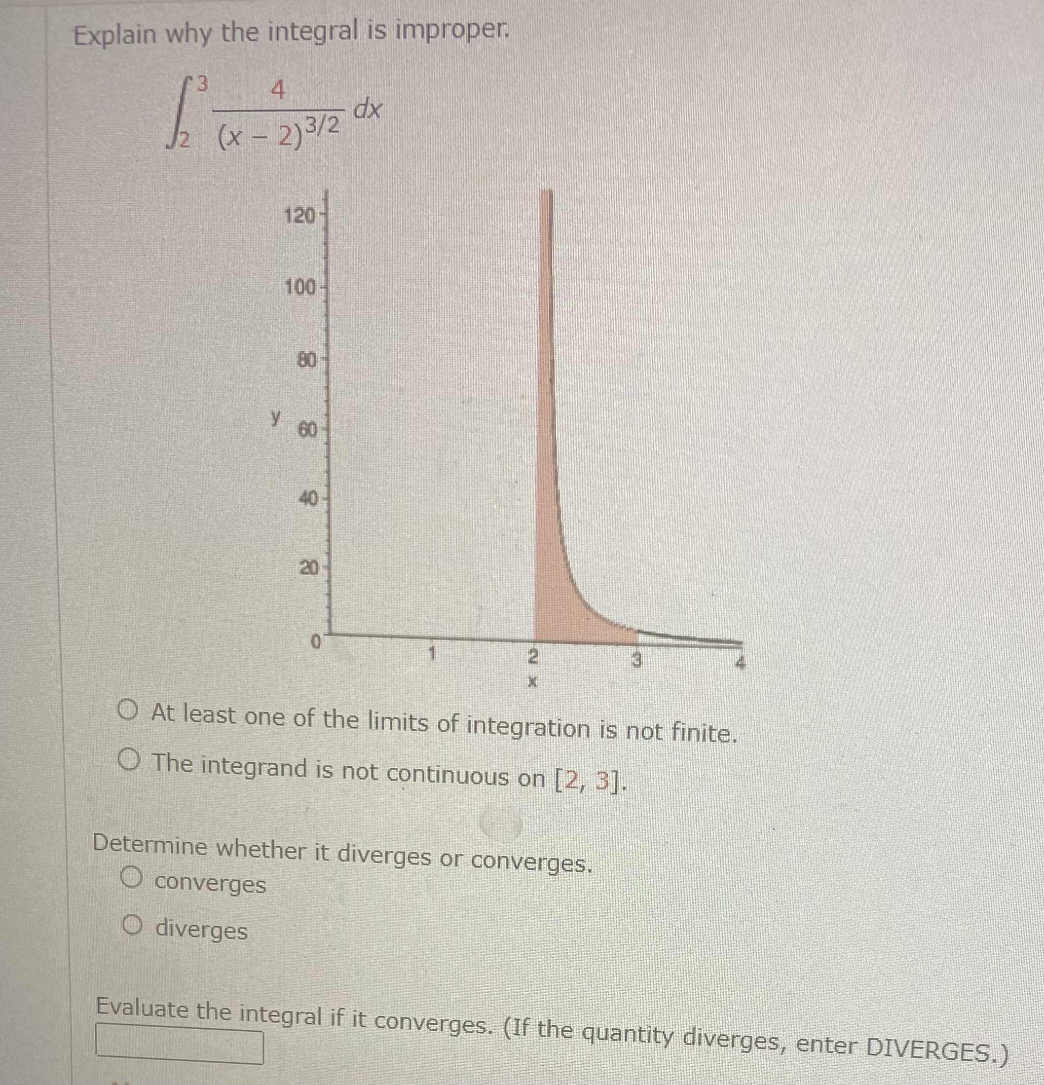 Solved Explain why the integral is improper. \\[ | Chegg.com