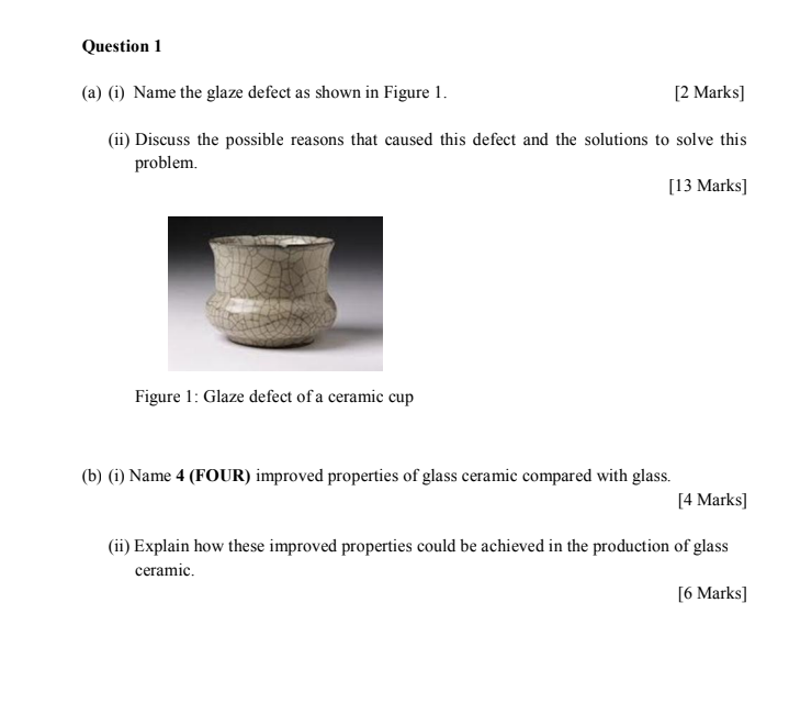 Solved Question 1 (a) (1) Name the glaze defect as shown in | Chegg.com