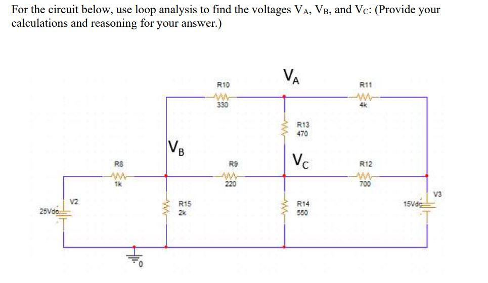 Solved For the circuit below, use loop analysis to find the | Chegg.com