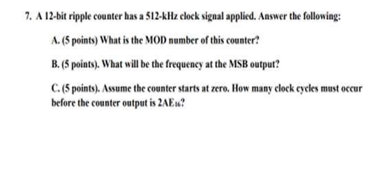 Solved 7. A 12-bit ripple counter has a 512-kHz clock signal | Chegg.com