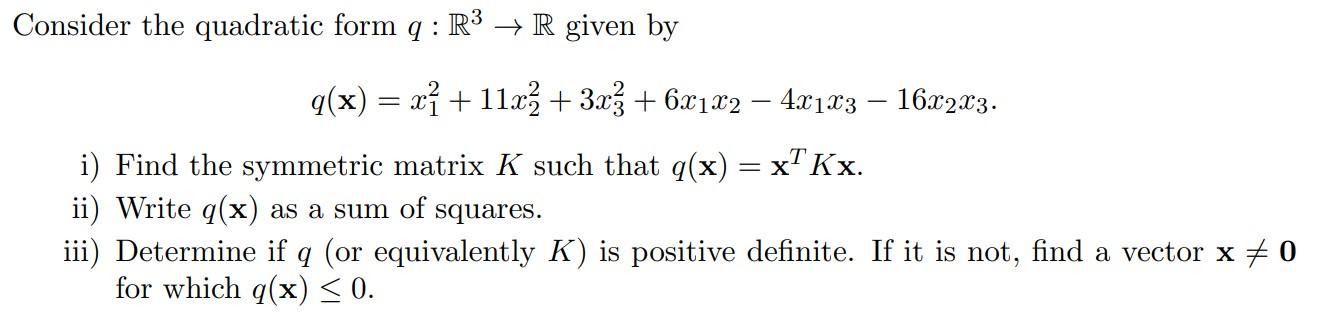 Solved Consider the quadratic form q:R3→R given by | Chegg.com