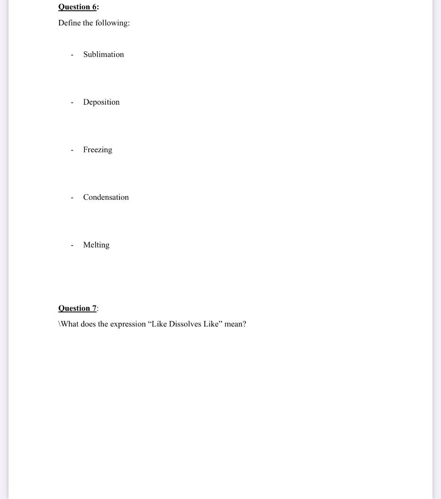 Solved Question 6: Define the following: Sublimation | Chegg.com