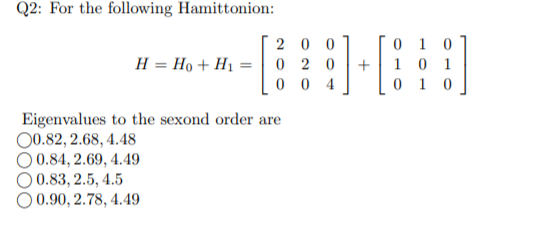 Solved Calculate this using Perturbation Theory (choose | Chegg.com
