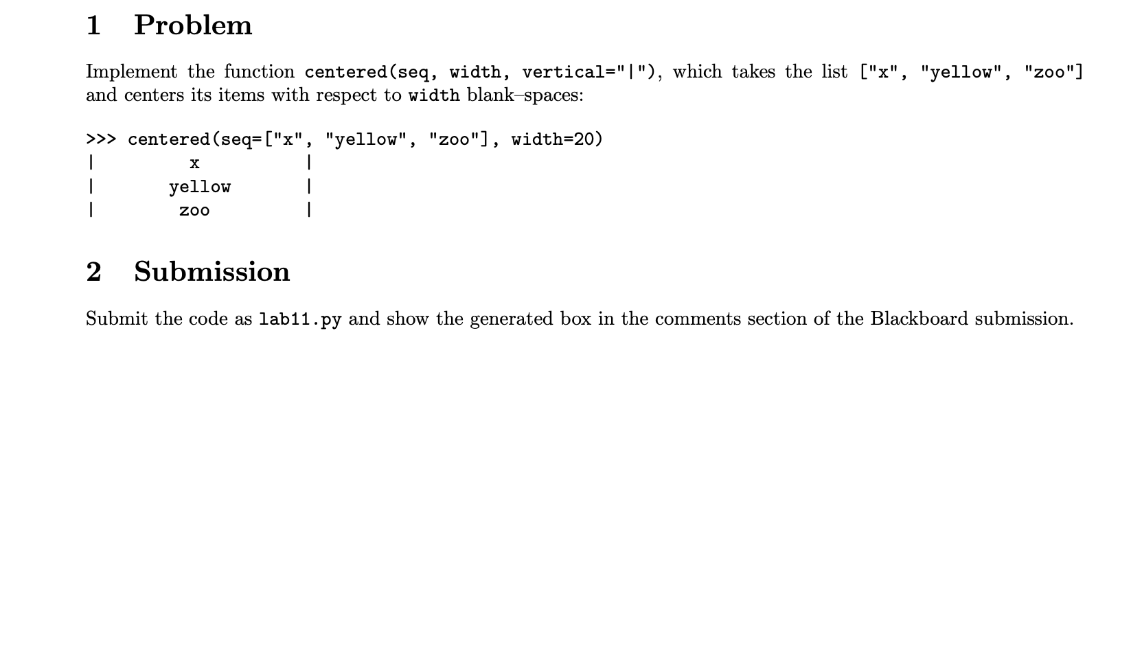 Solved 1 Problem Implement the function centered (seq, | Chegg.com