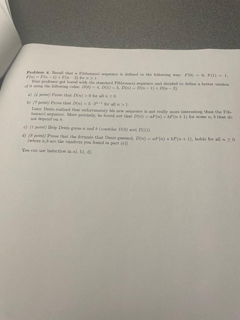 Solved Problem 4. Recall that a Fibbonacci sequencu is | Chegg.com