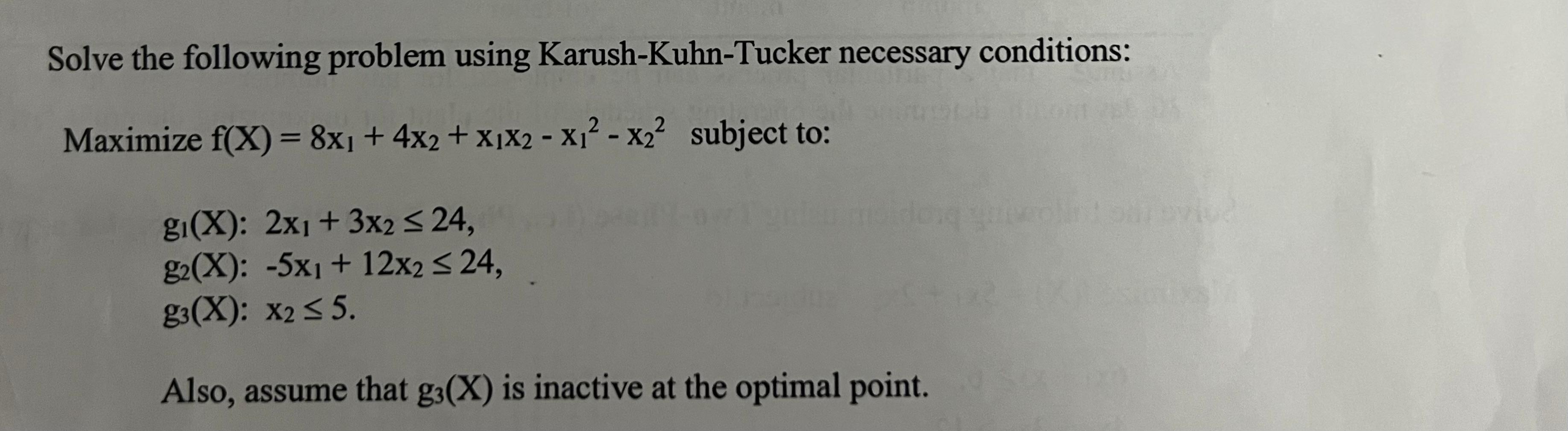 Solved Solve the following problem using Karush-Kuhn-Tucker | Chegg.com