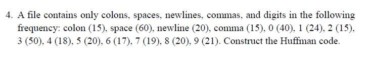 Solved 4. A file contains only colons, spaces, newlines, | Chegg.com