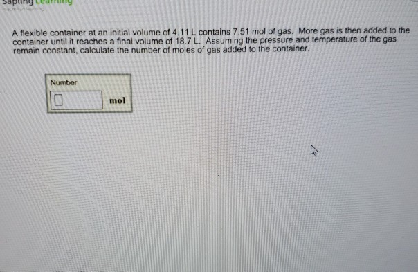 Solved A flexible container at an initial volume of 4.11L | Chegg.com