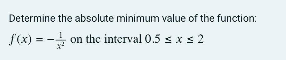 Solved Determine the absolute minimum value of the | Chegg.com