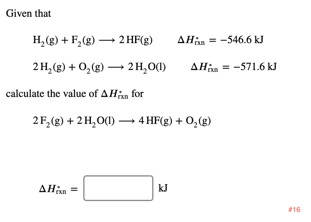 Solved Given that 2H2(g)+O2(g)→ 2H20(1) Δ ,--571.6 kJ | Chegg.com