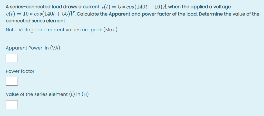 Solved — A series-connected load draws a current i(t) = 5 * | Chegg.com