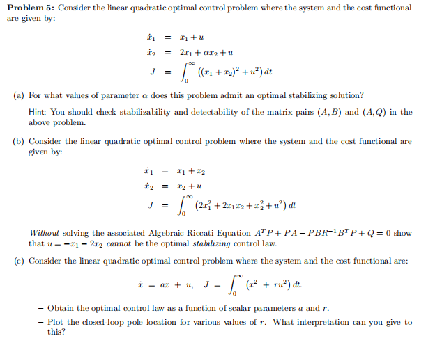 Solved Problem 5 Consider The Linear Quadratic Optimal 