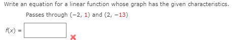 Solved Write an equation for a linear function whose graph | Chegg.com
