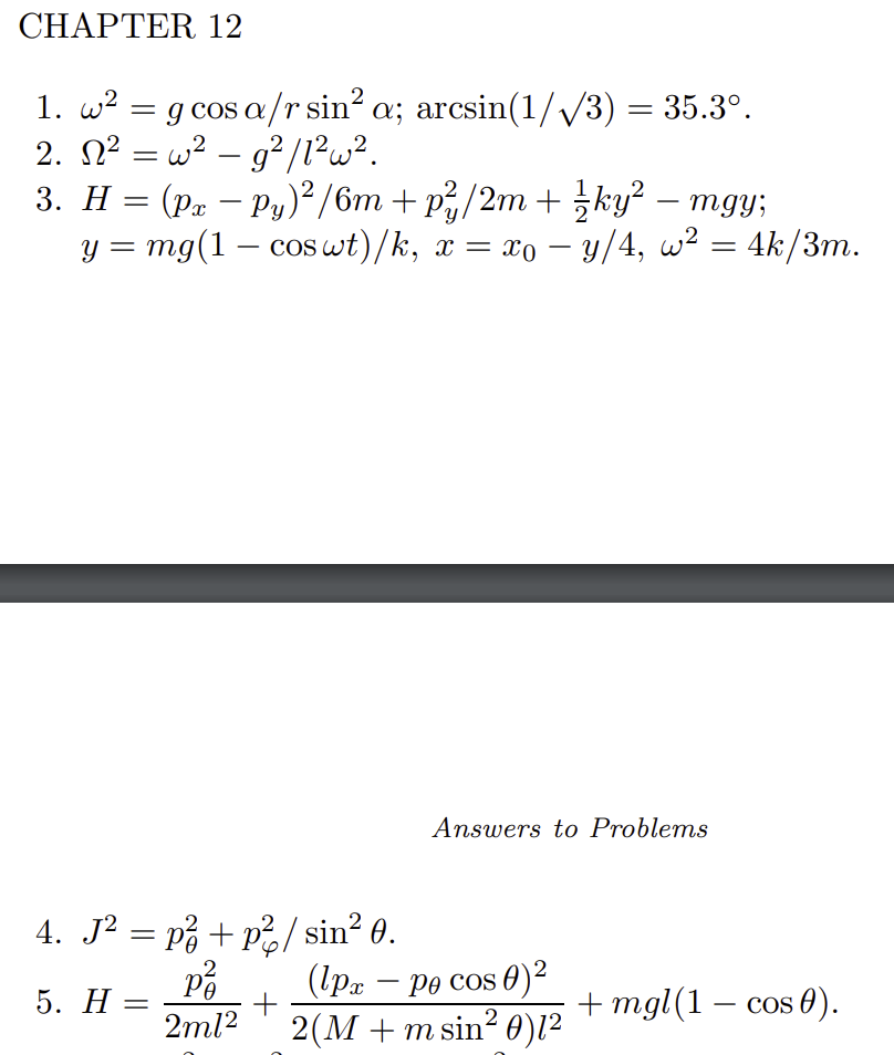 Solved CHAPTER 12 1. ω2=gcosα/rsin2α;arcsin(1/3)=35.3∘. 2. | Chegg.com