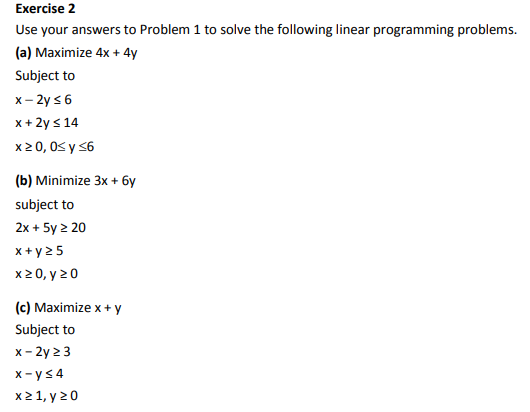 Solved Exercise 2 Use your answers to Problem 1 to solve the | Chegg.com