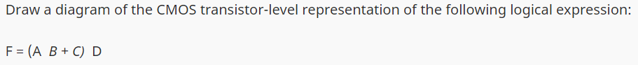 Solved Draw a diagram of the CMOS transistor-level | Chegg.com