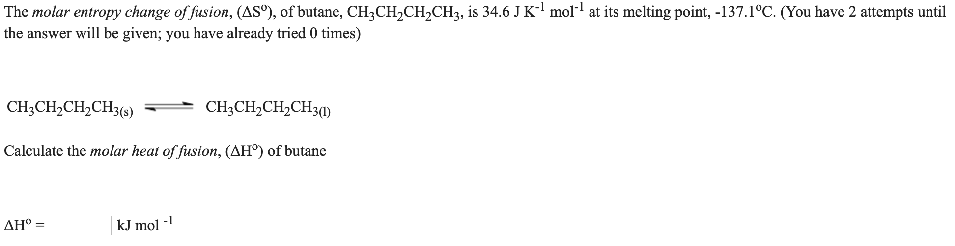 Solved The molar entropy change of condensation, (AS), of | Chegg.com