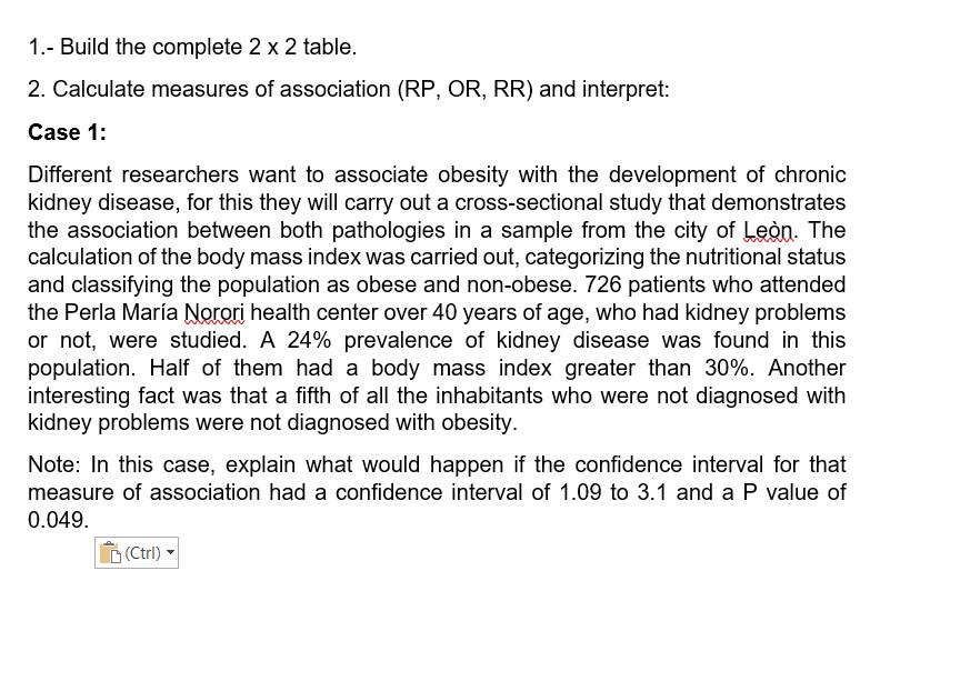 Solved 1.- Build the complete 2×2 table. 2. Calculate | Chegg.com