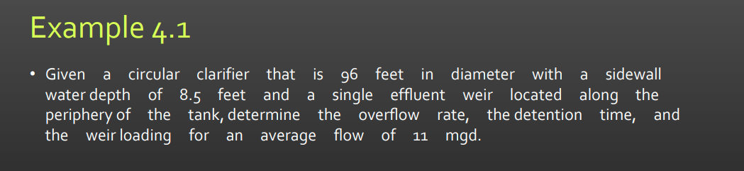 Solved Example 4.1Given a circular clarifier that is 96 | Chegg.com