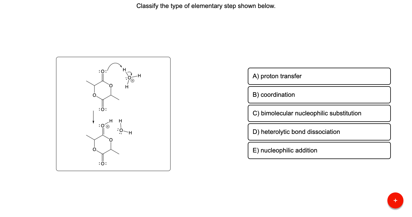 Solved Classify the type of elementary step shown below. | Chegg.com