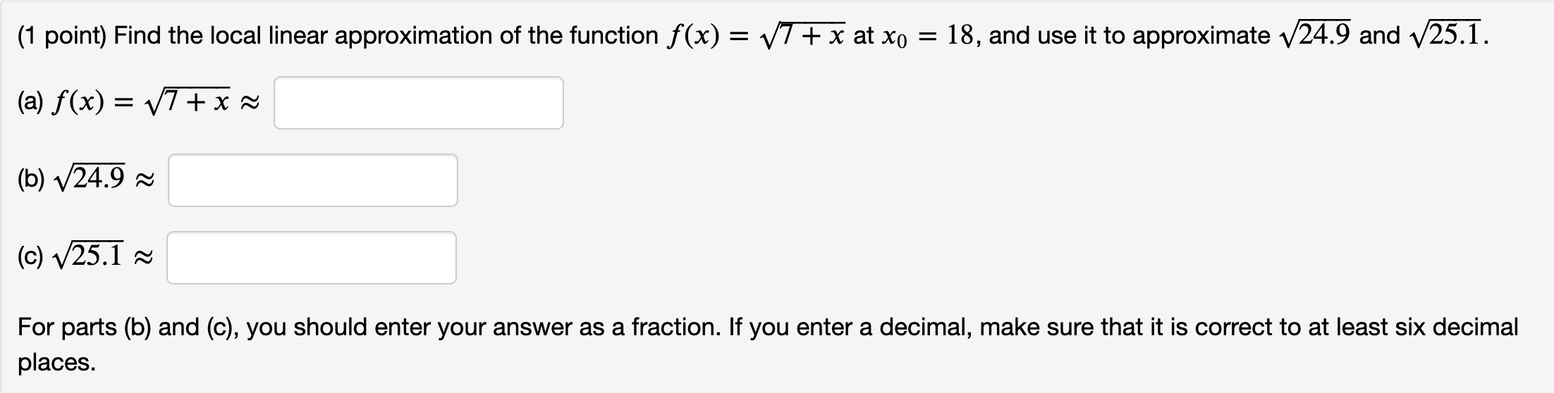 Solved (1 point) Find the local linear approximation of the | Chegg.com