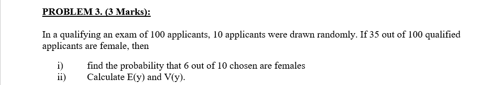 Solved PROBLEM 3. (3 Marks): In a qualifying an exam of 100 | Chegg.com