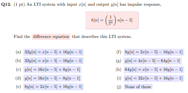 Solved Q12. (1 pt) An LTI system with input x[n] and output | Chegg.com